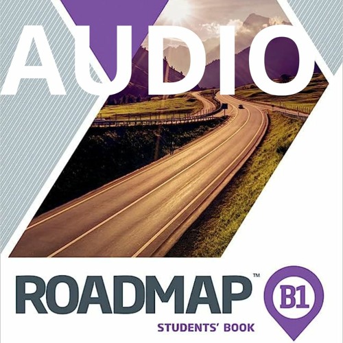 Stream Teacher Anderson | Listen to Roadmap B1 Student's book audio Part 1 Unit 1 to 5 playlist ...