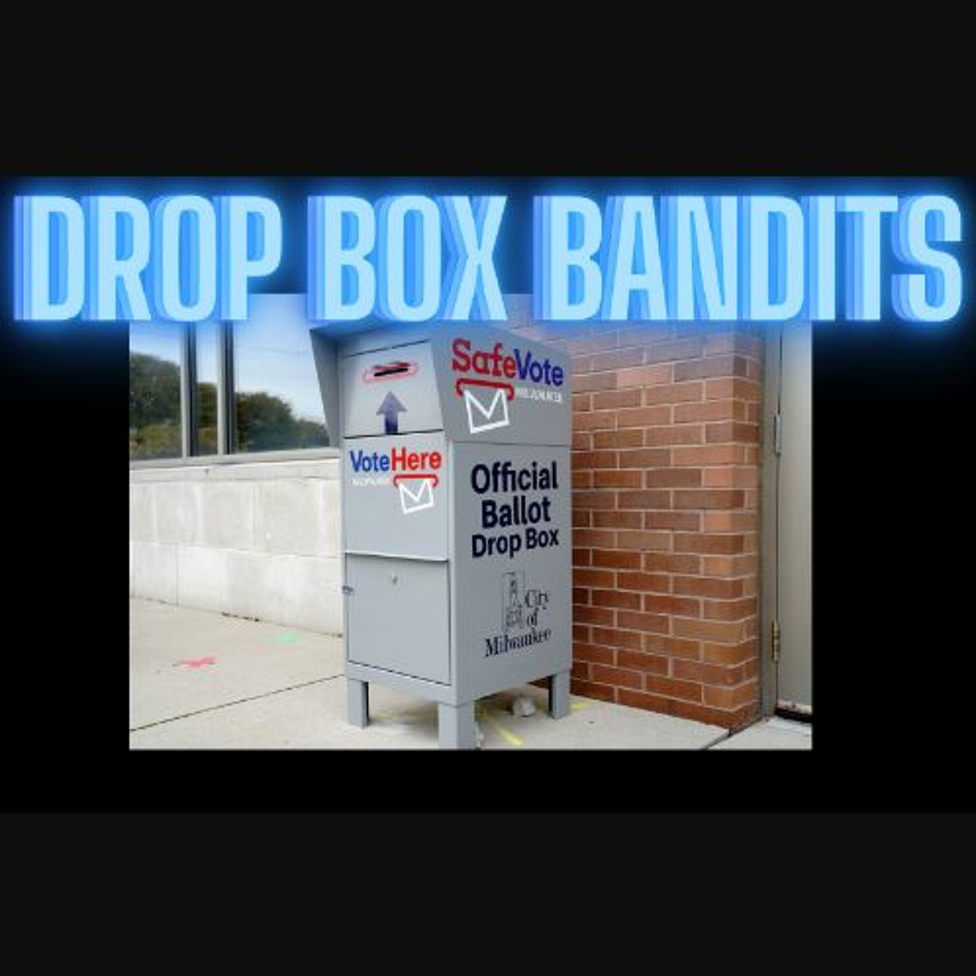 Stream episode DROP BOX BANDITS Can Ballot Mules Be Stopped by ...