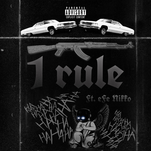 Stream 1 Rule (Feat.) eFe Nikko:. by 2o8Diablo:. | Listen online for ...