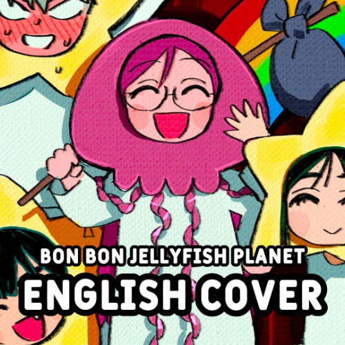 Stream 【ALIEN STAGE】bon bon Jellyfish Planet | English Cover by KOSMiYU ...