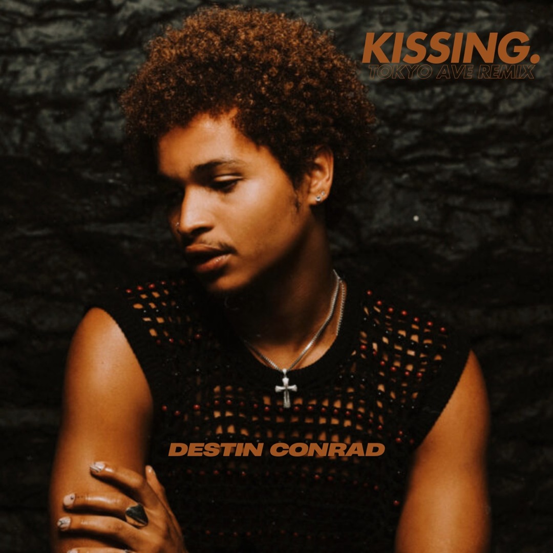Stream Destin Conrad - kissing. [Tokyo Ave remix] by Tokyo Ave | Listen ...