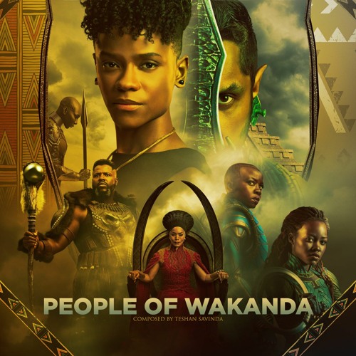 Stream Teshan - People Of Wakanda (Black Panther : Wakanda Forever ...