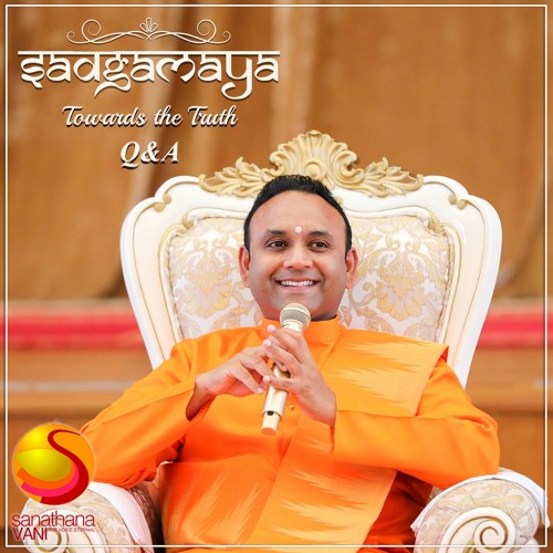 Stream episode 193 Sadgamaya - Q & A - What is the difference between ...