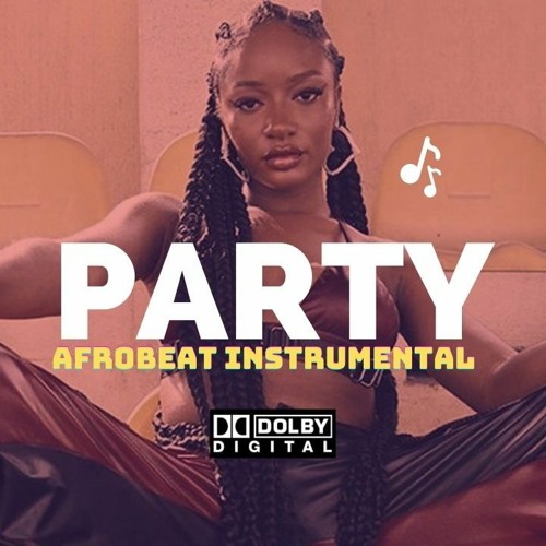 Stream Afrobeat Instrumental 2023 | Burna boy X rema X Omah Lay Type Beat "PARTY" | Afrobeat ...