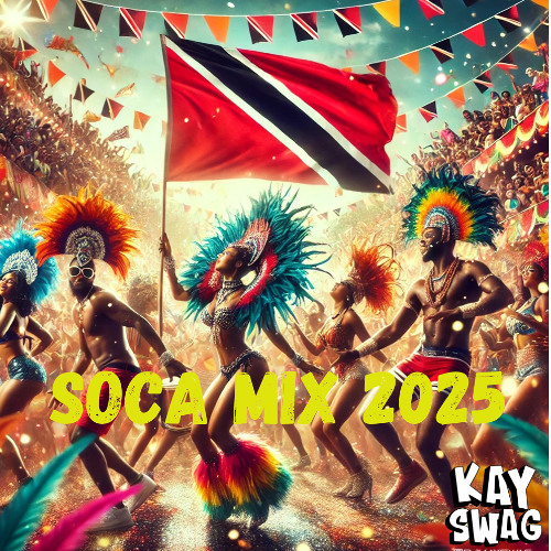 Stream Soca Mix 2025 by DJ Kay Swag | Listen online for free on SoundCloud