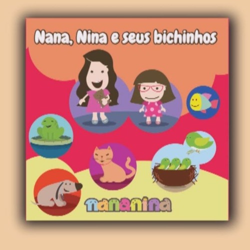 Stream episode Mix NanaNina - Nana Nina E Seus Bichinhos by NanaNina ...