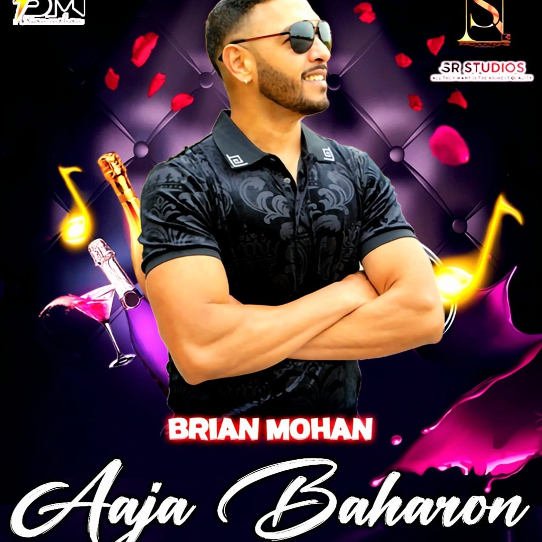 Stream Brian Mohan - Aaja Baharon by Tropic Flava | Listen online for ...