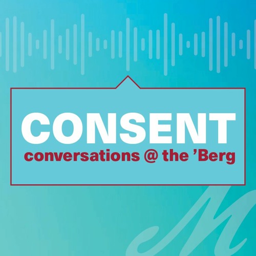 Stream Muhlenberg College | Listen to Consent Conversation at the Berg ...