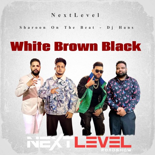Stream White Brown Black (Desi Mix) | Sharoon On The Beat | Karan Aujla ...