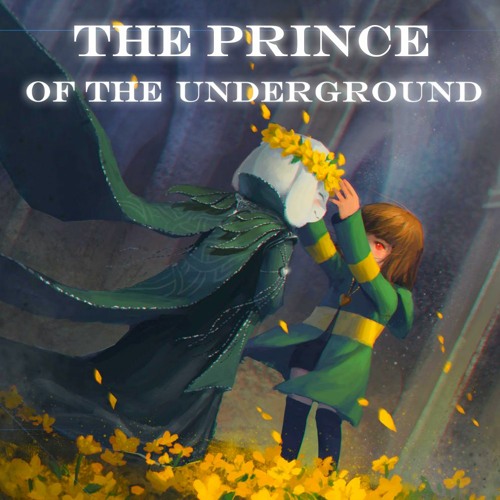 Stream Undertale - The Prince of the Underground by Sleun | Listen ...