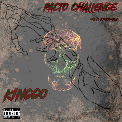 Stream PACTO CHALLENGE by KINGGO | Listen online for free on SoundCloud
