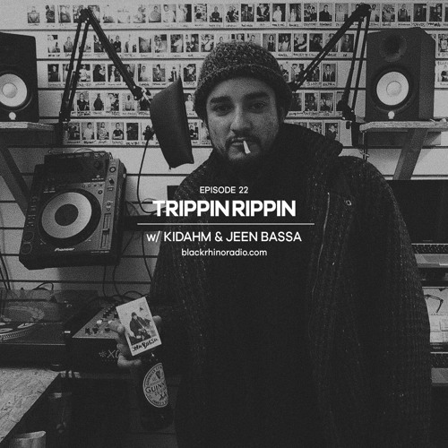 Stream Trippin Rippin w/ Kidahm & Jeen Bassa - 28th November 2023 by ...