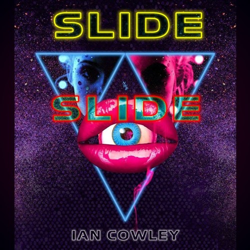 Stream Slide (Free DL) by Ian Cowley | Listen online for free on SoundCloud