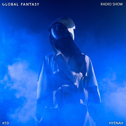 Stream The Global Fantasy Radio Show #59 by Hyenah by Global Fantasy ...