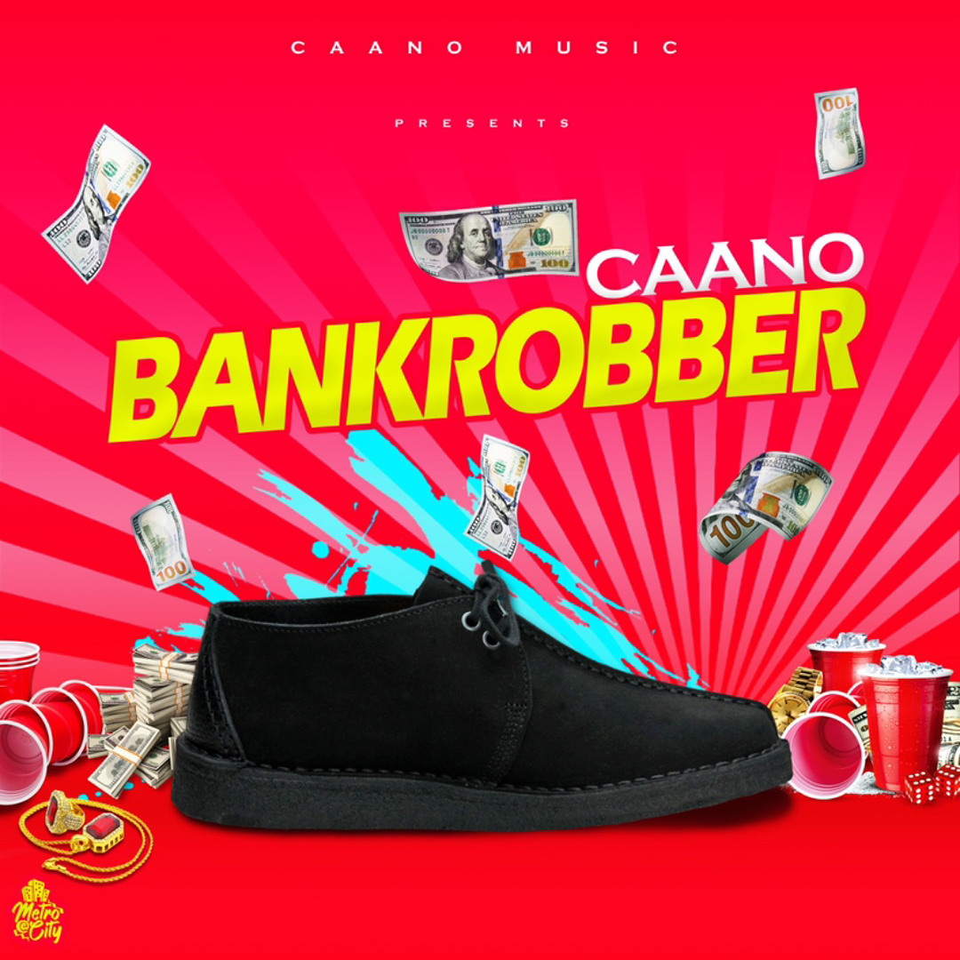 Stream CAANO - BANKROBBER [OFFICIAL AUDIO].mp3 by MetroCity Tv | Listen ...