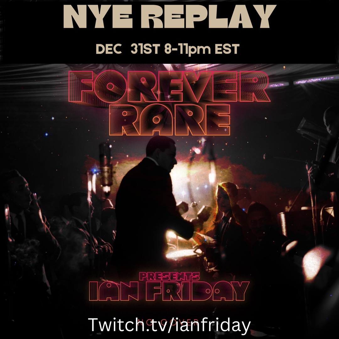 Stream Forever Rare with Ian Friday 10-12-23 by Ian Friday | Listen ...