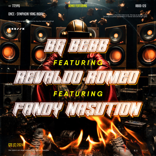 Stream RC - SYMPHONY!!! #BGBEBB ( REVALDO ROMEO X FANDY NASUTION )# ...