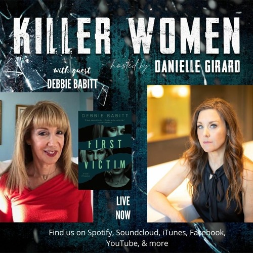 Stream Killer Women: Danielle Girard interviews Debbie Babit, author of ...