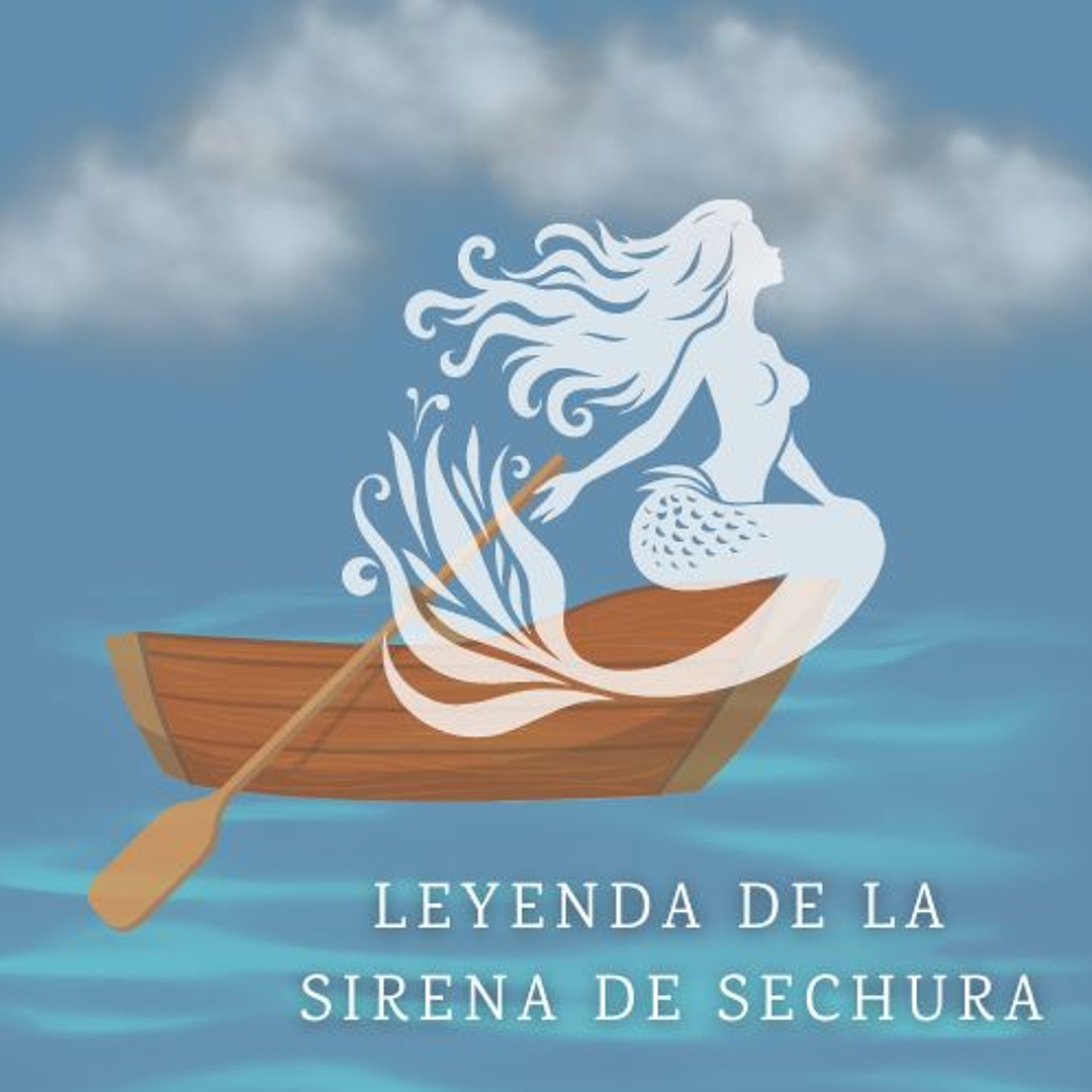 Stream 2024.05.29 - VILLASECA LÓPEZ SILERY - LEYENDA DE LA SIRENA DE ...