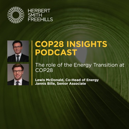 Stream episode COP28 Insights EP2: The role of the Energy Transition at ...