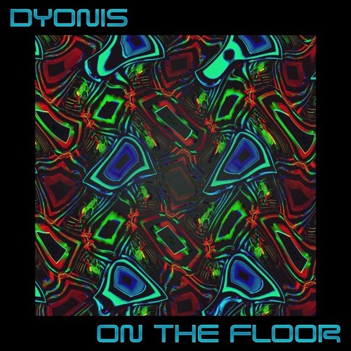 Stream On The Floor [Free Download] by DYONIS | Listen online for free ...