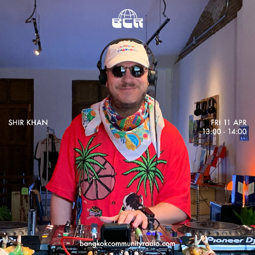 Stream Shir Khan - 11th April 2025 by Bangkok Community Radio | Listen ...