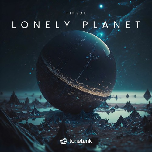 Stream Finval - Lonely Planet (Dreamy Ambient Cold No Copyright Music) by Tunetank: Free Music ...
