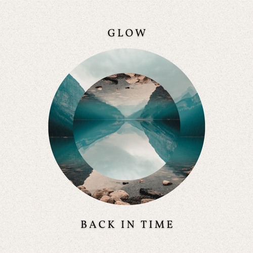 Stream Glow - Back In Time by Thrace Music | Listen online for free on ...