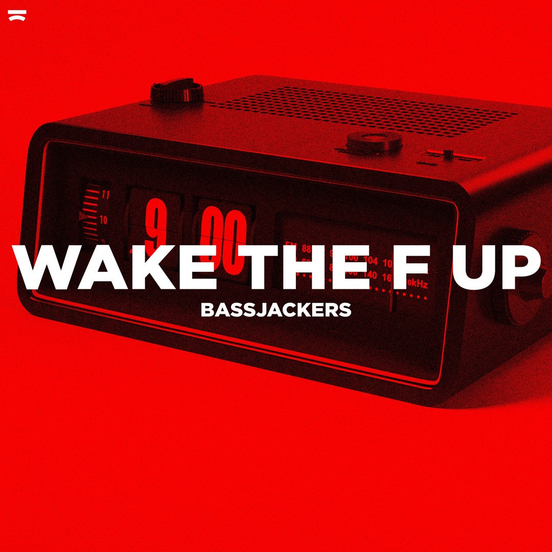 Stream Bassjackers - WAKE THE F UP (Extended Mix) by BASSJACKERS ...