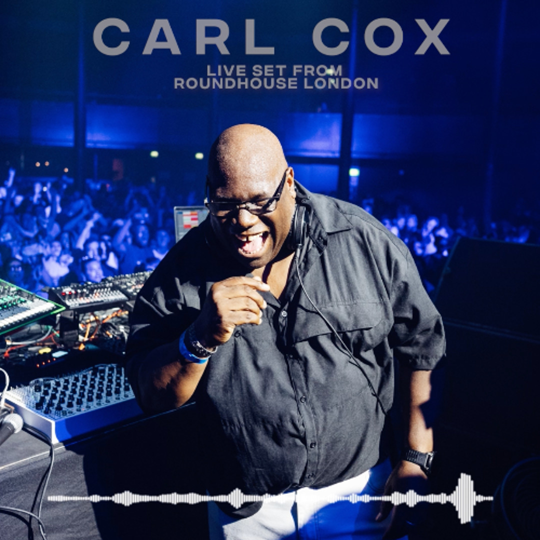 Stream Carl Cox - Roundhouse London 9.8.24 by Carl Cox | Listen online ...
