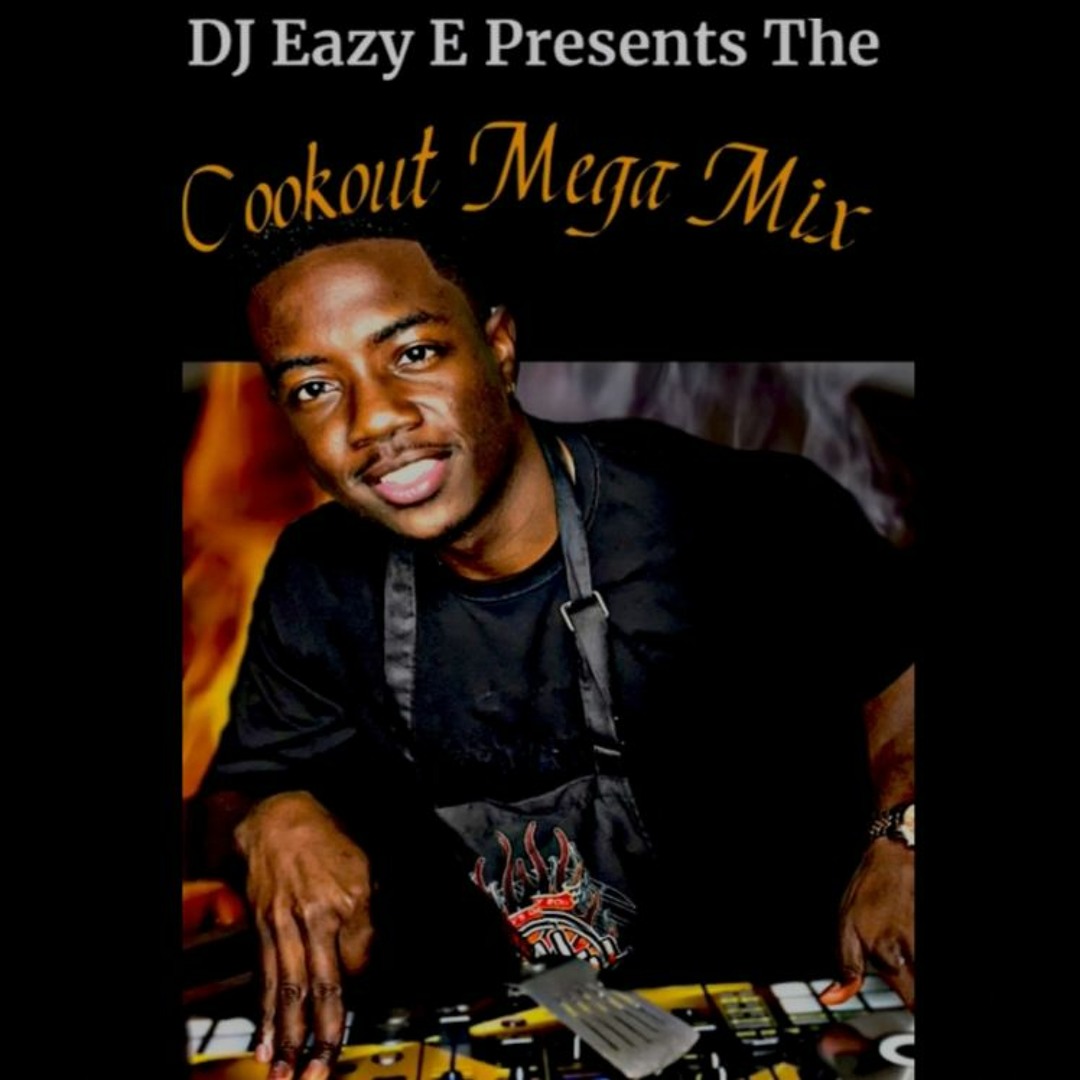 Stream COOKOUT/BBQ SUMMER MIX by DJ EAZY E by DJ Eazy E | Listen online ...