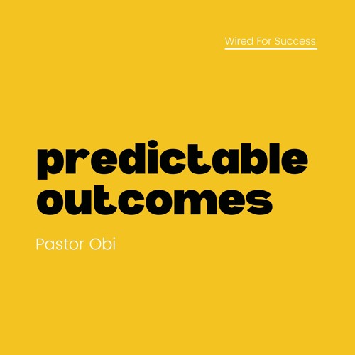 Stream Predictable Outcomes - Pastor Obi by Church Of God Mission Int'l ...