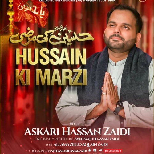Listen to 3 Shaban Manqabat 2024 | Hussain Ki Marzi | Mola Hussain Manqabat 2024 | Askari Hasan ...