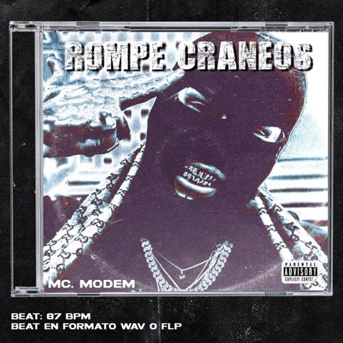 Stream BEAT ROMPE CRANEOS - 87 BPM (EN VENTA - FOR SALE) by MC. Modem ...