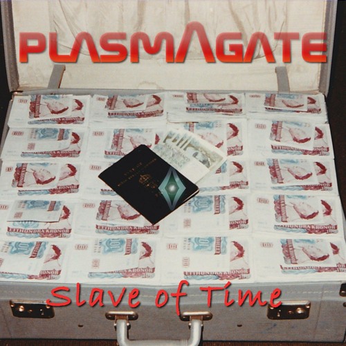 Stream Slave of Time by Plasmagate | Listen online for free on SoundCloud