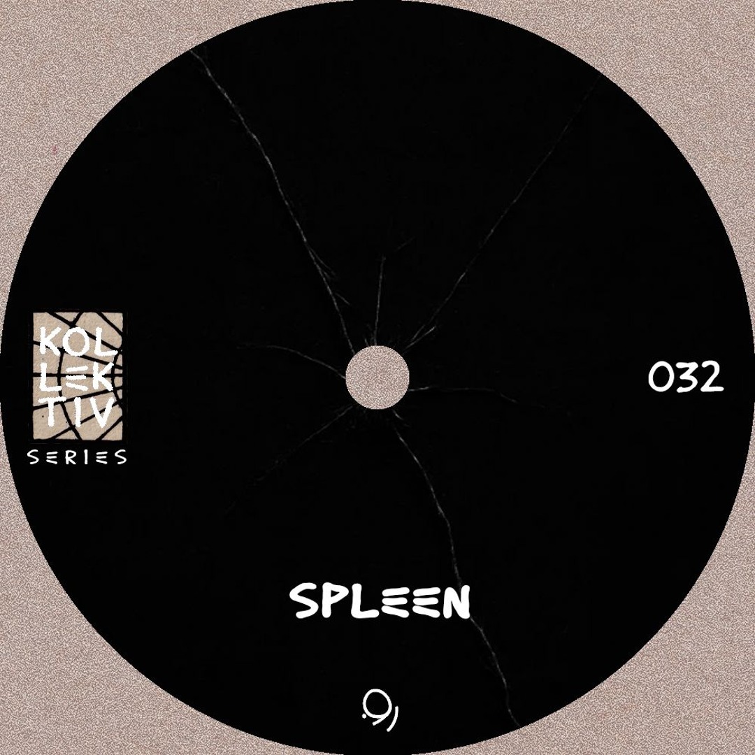 Stream KOLLEKTIV SERIES 032 | SPLEEN by Ro magazine | Listen online for ...