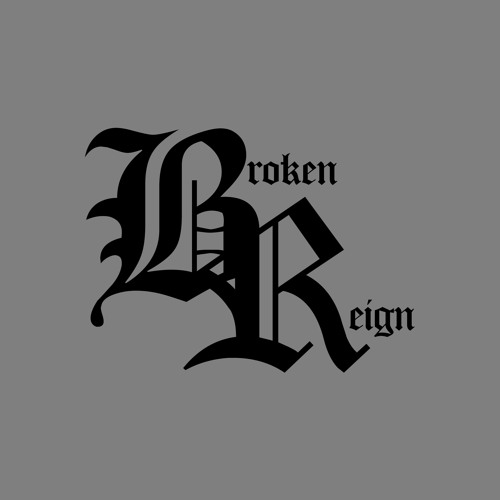 Stream You Better Run By Broken Reign Listen Online For Free On