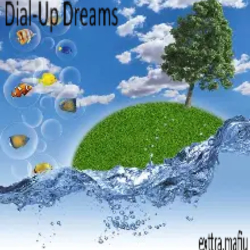 Stream Dial-Up Dreams by Exttra.mafiu | Listen online for free on SoundCloud