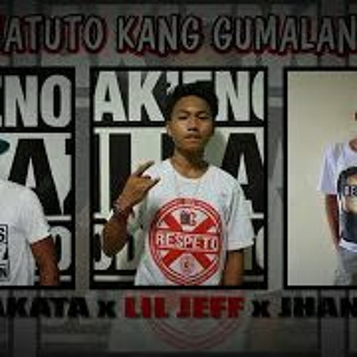 Stream 4.) Matuto Kang Gumalang - J Makata x Lil Jeff x Jhanzkie (Delta Records) by Marinduque ...
