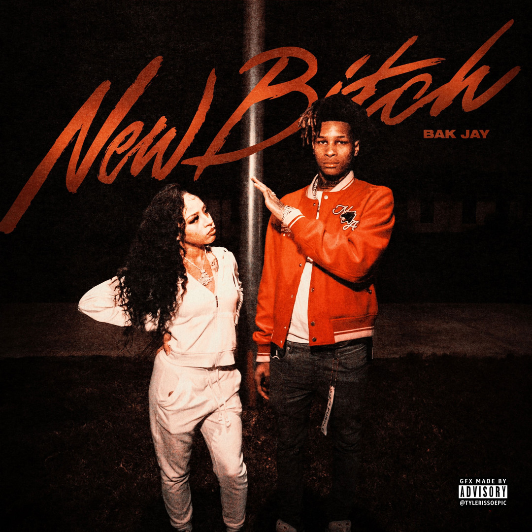 Stream New Bitch by BAK Jay | Listen online for free on SoundCloud
