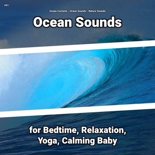 Stream Wave Sounds to Sleep To by Ocean Currents | Listen online for ...