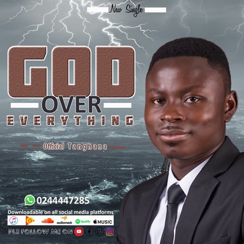 Stream God Over Everything by Official Tanghana | Listen online for ...