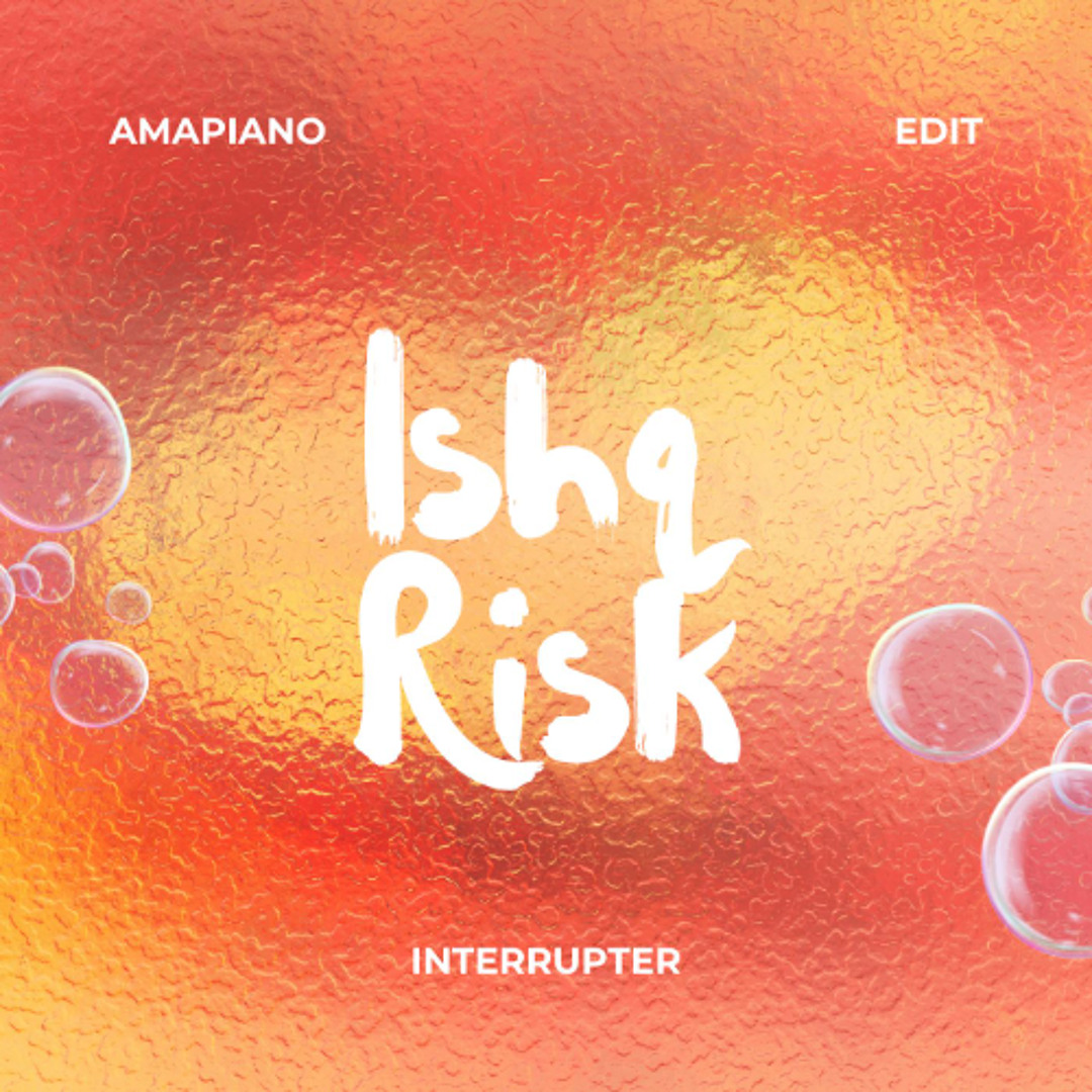 Stream Ishq Risk (Amapiano Edit) by InteRRupter | Listen online for ...