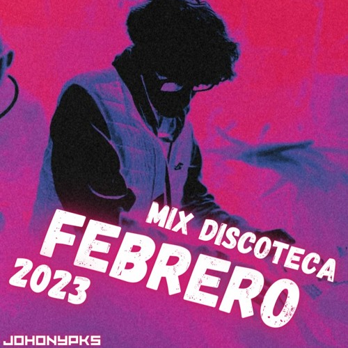 Stream π₯ Mix Discoteca π₯ Febrero 2023 π₯ ππ¬π₯π¬π«πΆππ¨π° By ππ¬π₯π¬π«πΆππ¨π° Listen