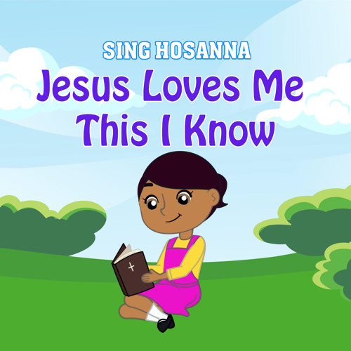 Stream Jesus Loves Me This I Know by Sing Hosanna | Listen online for ...