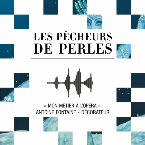 Stream Rencontre avec Antoine Fontaine, décorateur des Pêcheurs de ...