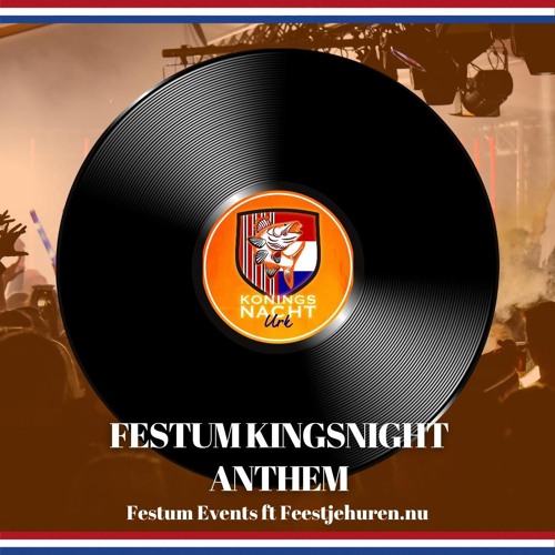 Stream Festum Kingsnight Anthem 2024 by CLUB HOUSE RADIO | Listen ...