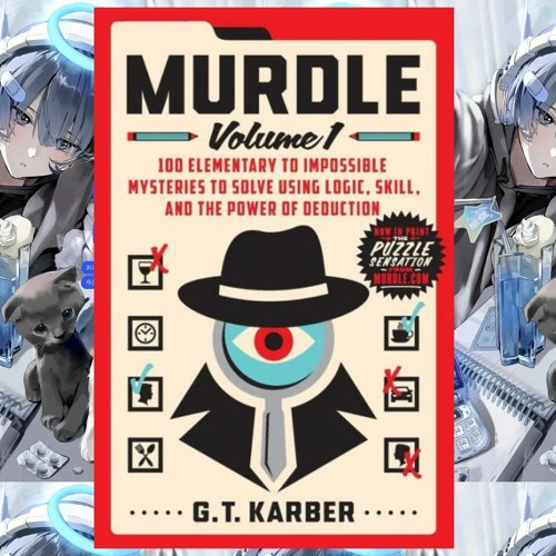Stream (ePUB) Download Murdle: Volume 1, 100 Elementary to Impossible ... Stream (ePUB) Download Murdle: Volume 1, 100 Elementary to Impossible ...