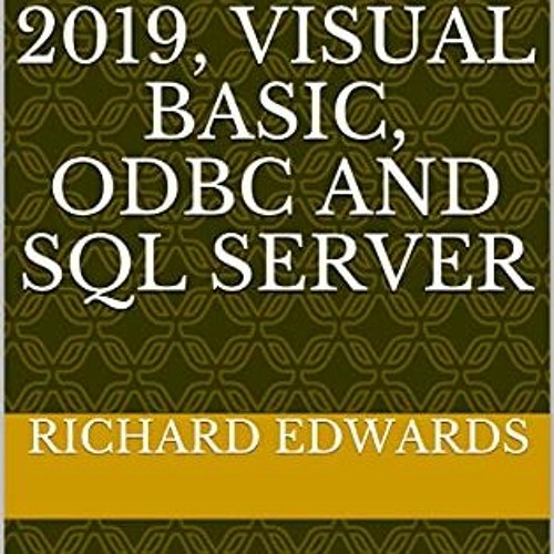 Stream Get PDF VISUAL STUDIO 2019, VISUAL BASIC, ODBC AND SQL SERVER ... Stream Get PDF VISUAL STUDIO 2019, VISUAL BASIC, ODBC AND SQL SERVER ...