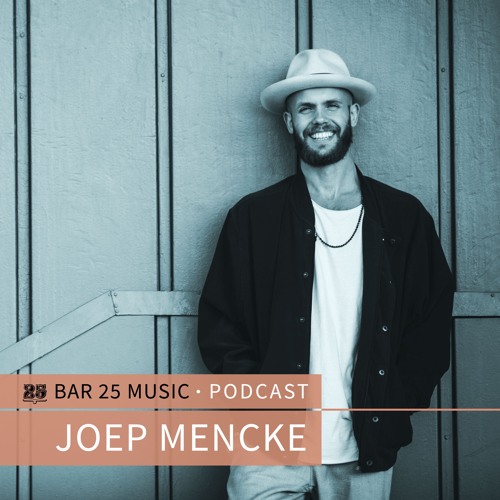 Joep Mencke - Bar 25 Music Podcast 162 2023-10-12